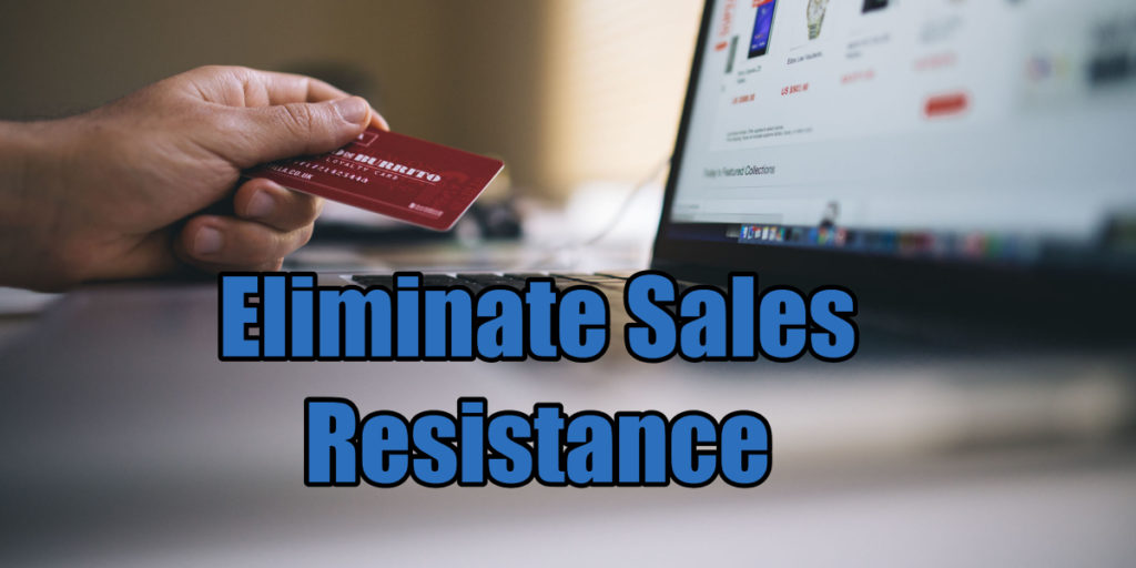 How to Eliminate Sales Resistance – Digital Marketing Coach Terry Dean