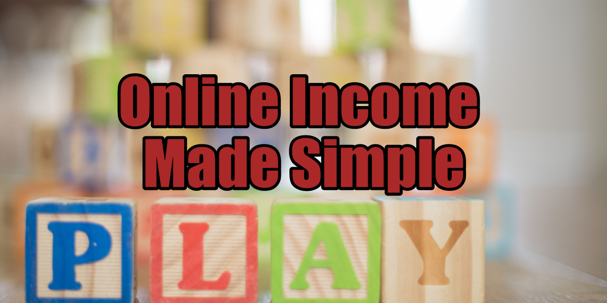 Online Income Made Simple